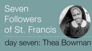 Seven Followers of St. Francis: Servant of God Thea Bowman | Franciscan ...