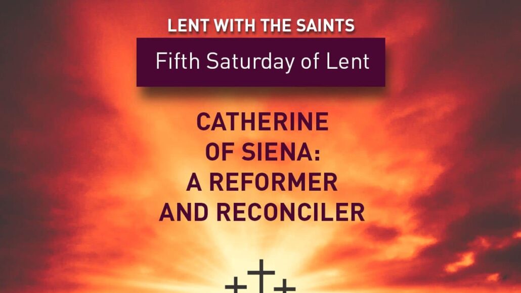 Lent with the Saints: Catherine of Siena | Franciscan Media