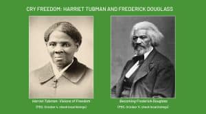 Cry Freedom: Harriet Tubman and Frederick Douglass | Franciscan Media